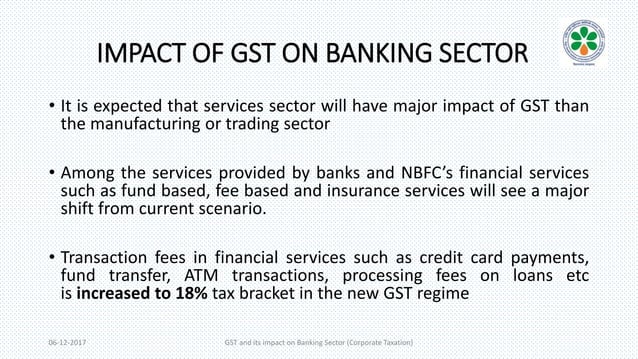 GST-Impact on Banking sector | PPTX | Business Banking & Finance | Business