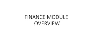 Finance Module about dynamcis ERP Modules | PPT