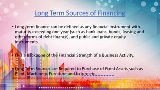 Long Term Sources of Finance Presentation | PPTX | Stocks and Bonds ...
