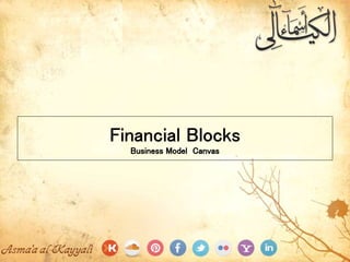 Financial Blocks - Business Model Generation | PPT