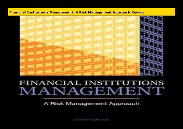Financial Institutions Management: A Risk Management Approach Review