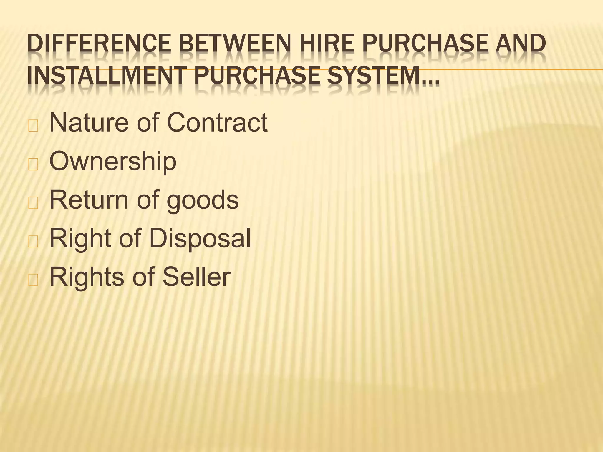 Hire Purchase System and Installment Purchase System | PPTX