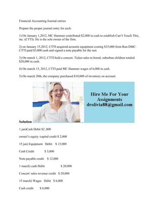 Financial Accounting Journal entries Prepare the proper journal entry.docx