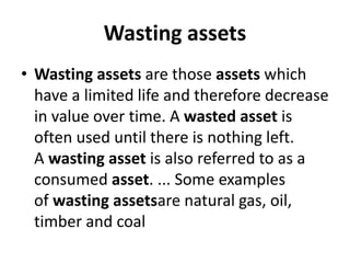 Wasting Assets