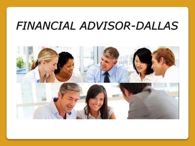 Financial advisor dallas | PPT