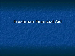 Financial Aid PPT 2 | PPT