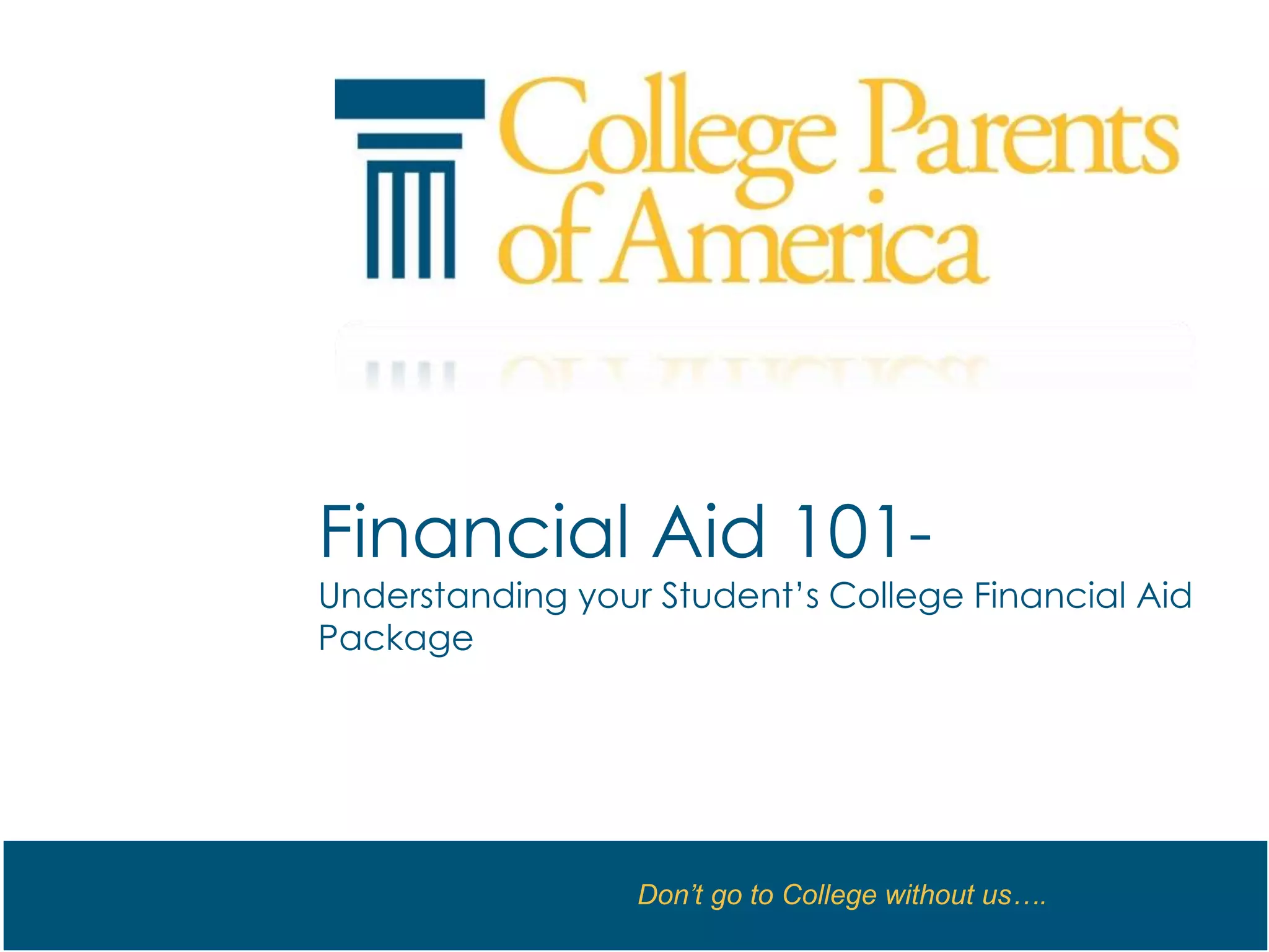 Financial Aids 101- Understanding the Financial Aid Package | PPT