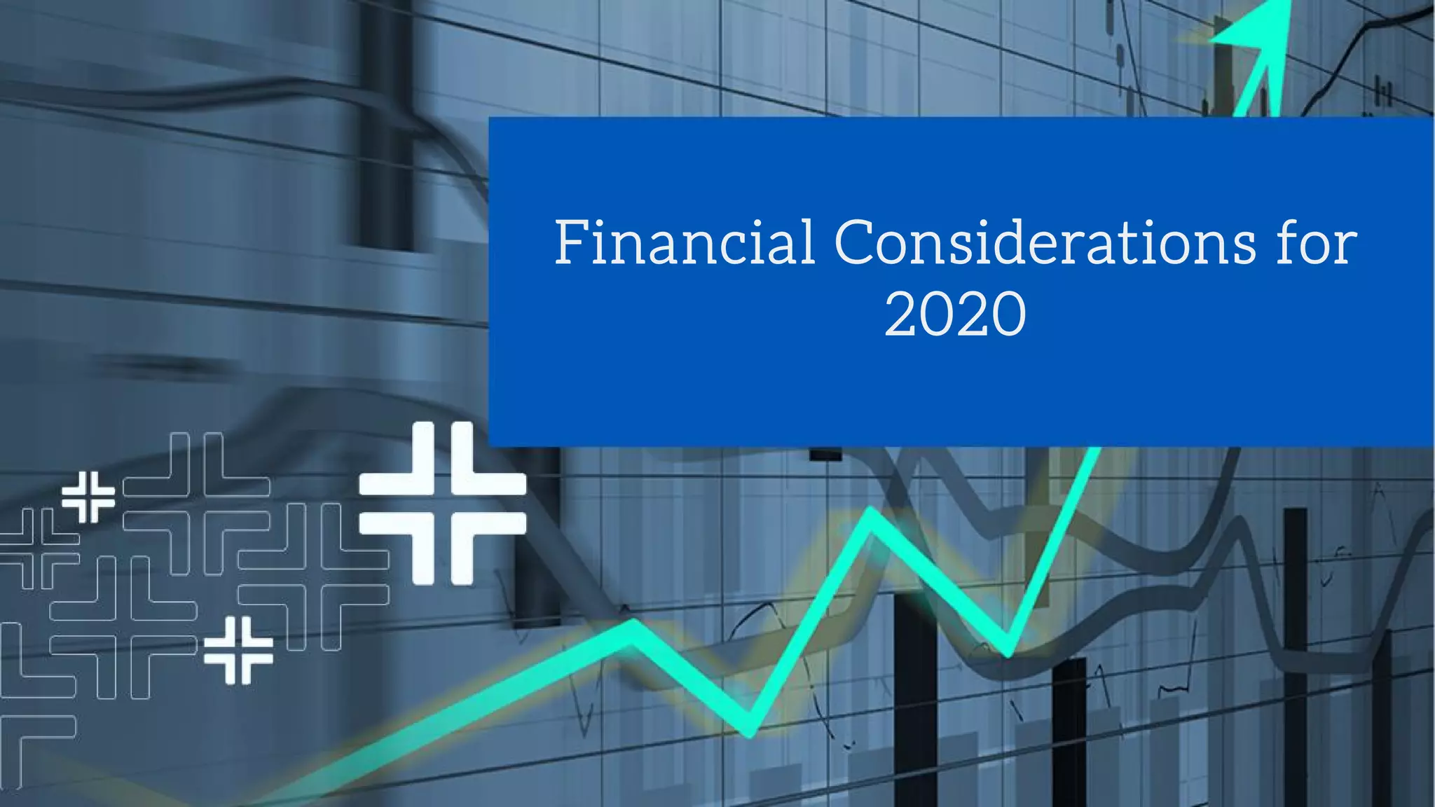 Financial Considerations For 2020 | PPT