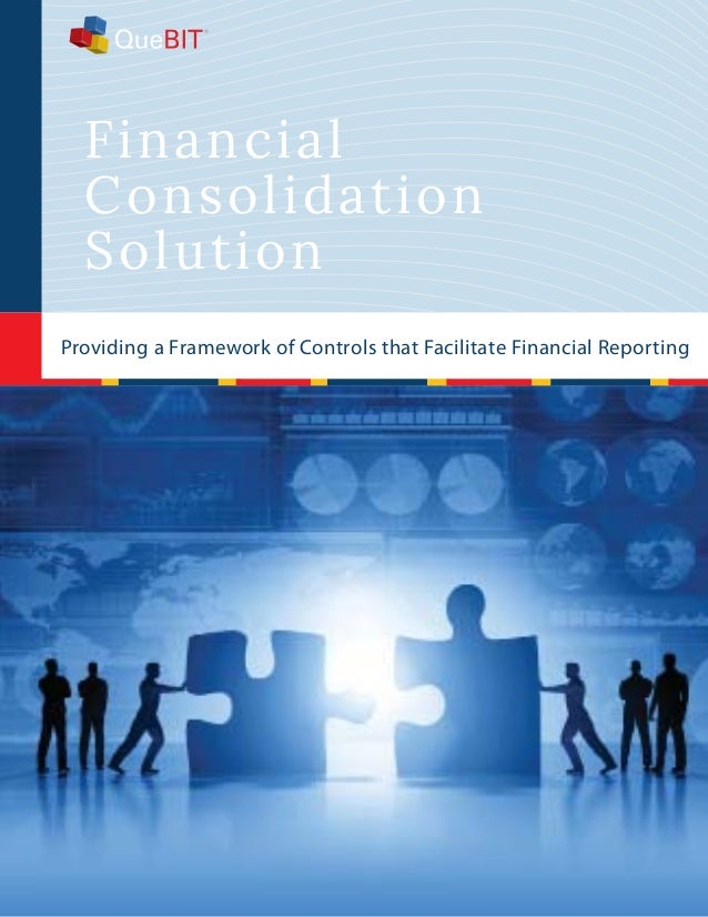 Financial Consolidation Solution - Providing a Framework of Controls