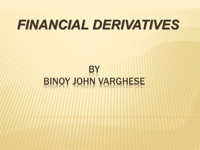 Financial derivatives | PPT
