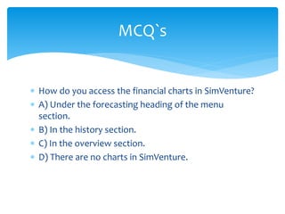 Financial forecasting and how it works in sim venture | PPTX