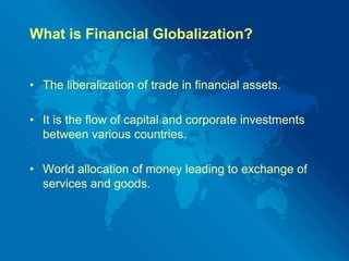 Financial Globalization (Pratik Negi) | PPTX