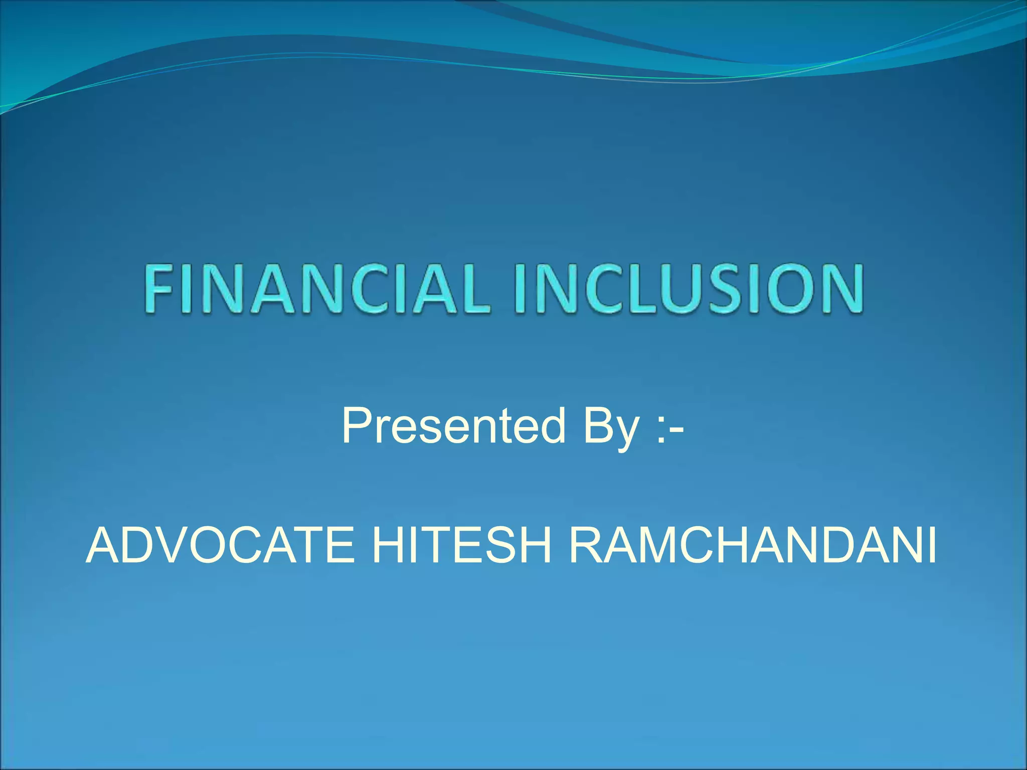 FINANCIAL INCLUSION.ppt