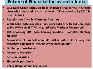 Financial inclusion in india an over view | PPTX