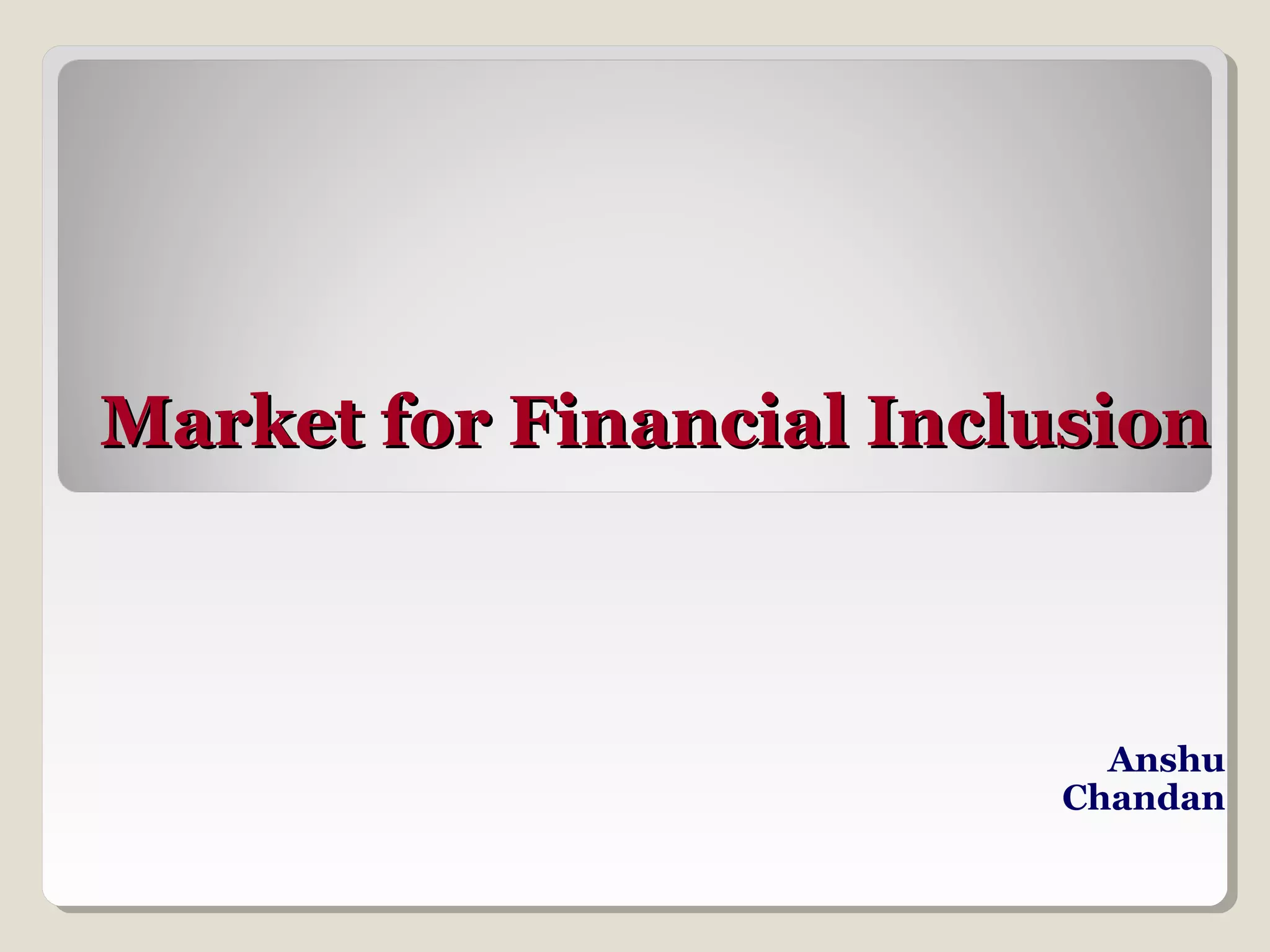 Financial inclusion ppt(1) | PPT