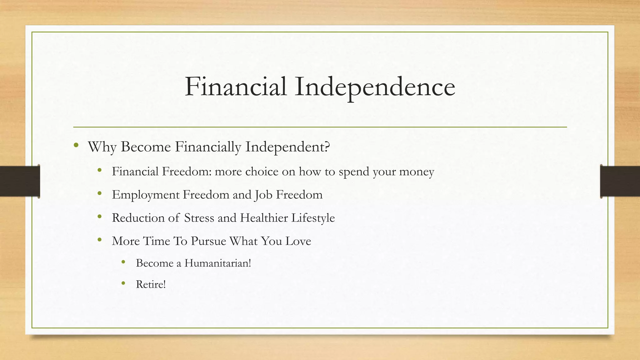 Financial independence | PPTX | Stocks and Bonds | Personal Investing