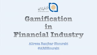 Gamification in Financial industry | PPT