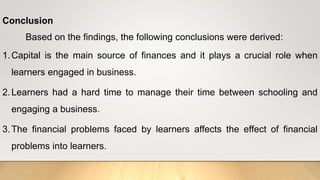FINANCIAL INSTABILITY OF LEARNERS ENGAGED IN BUSINESS.pptx