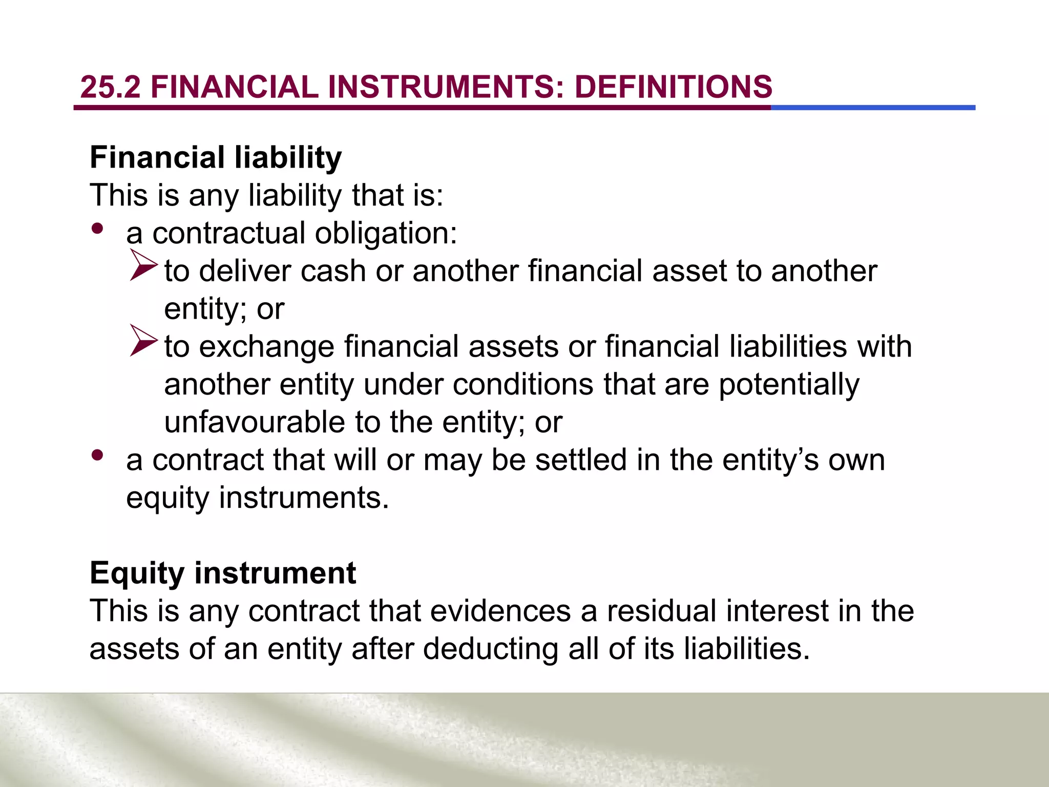 FINANCIAL INSTRUMENT - IAS 32 IFRS 7 & 9.ppt
