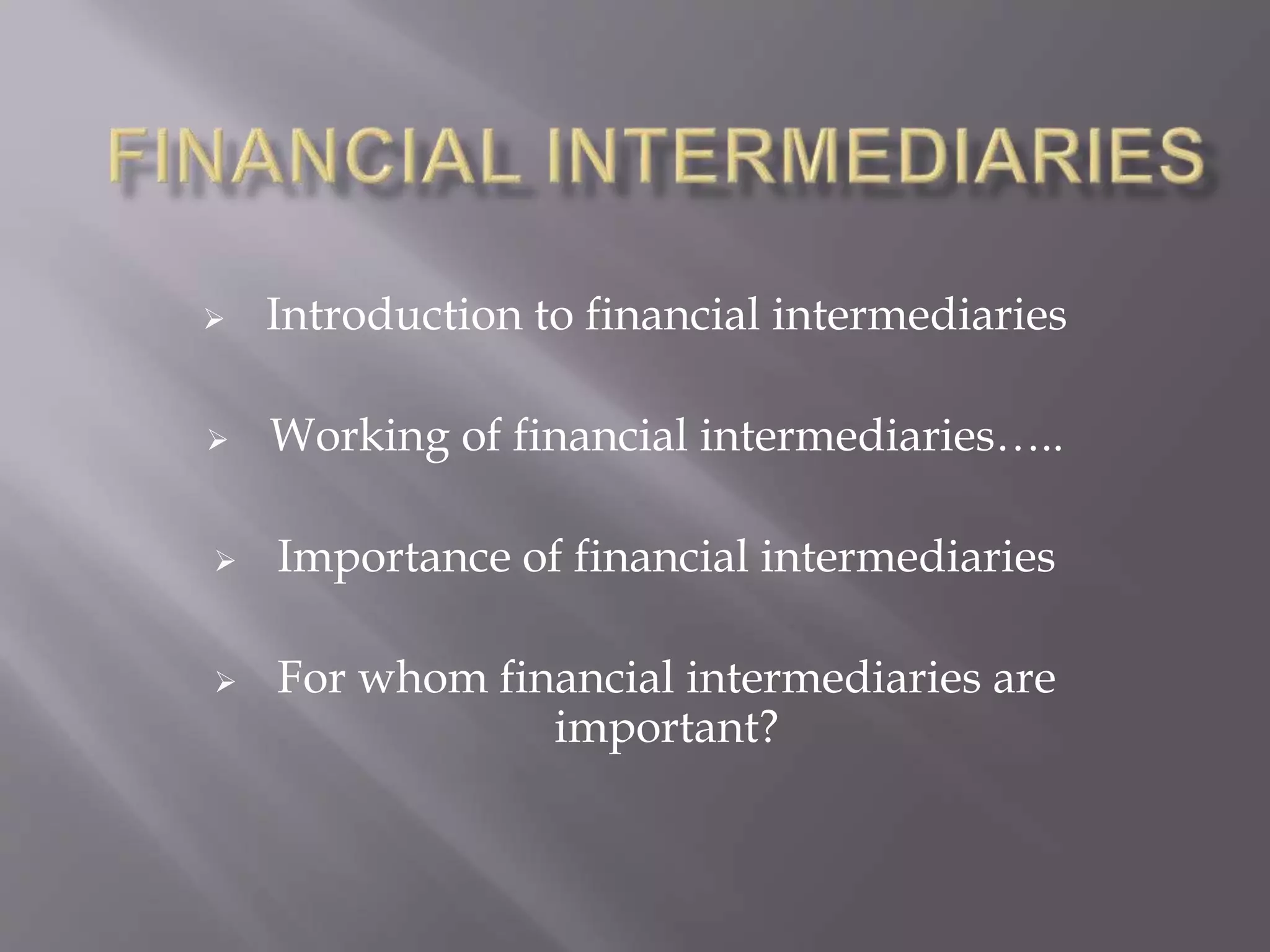 Financial intermediaries | PPTX