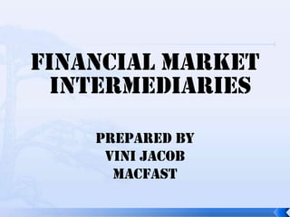 Financial Market Intermediaries | PPTX