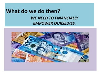 financial literacy on how to become poor free.ppt