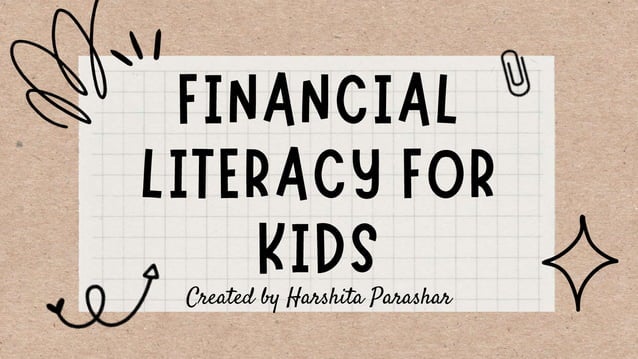 FINANCIAL LITERACY FOR KIDS.pptx