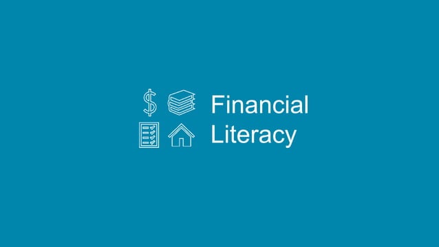 Financial Literacy Presentation | PPTX | Personal Finance