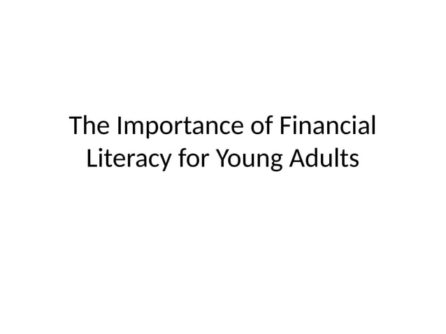 Power of Financial_Literacy_Young_Adults.pptx