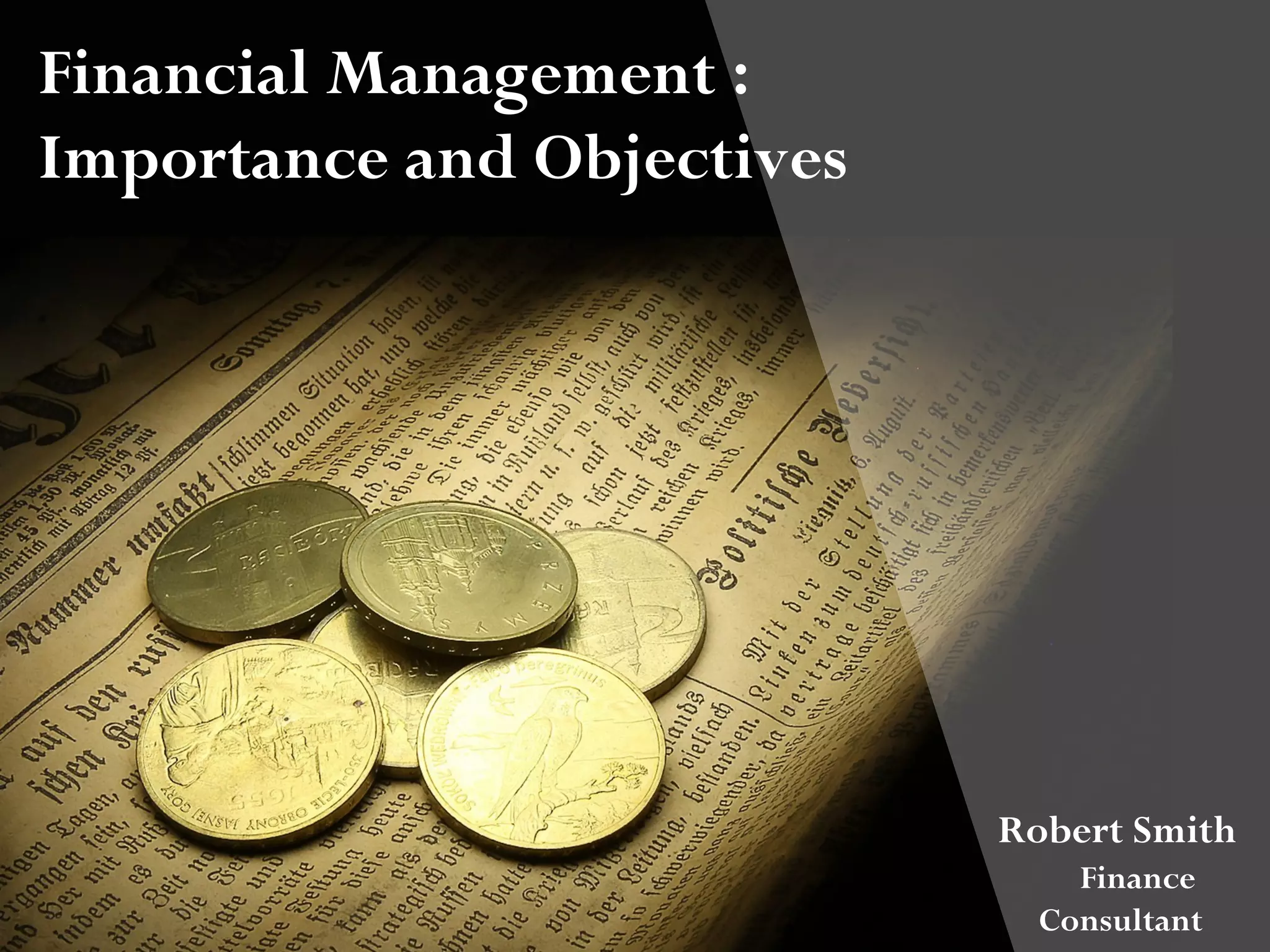 Financial management - its importance and objectives | PPT