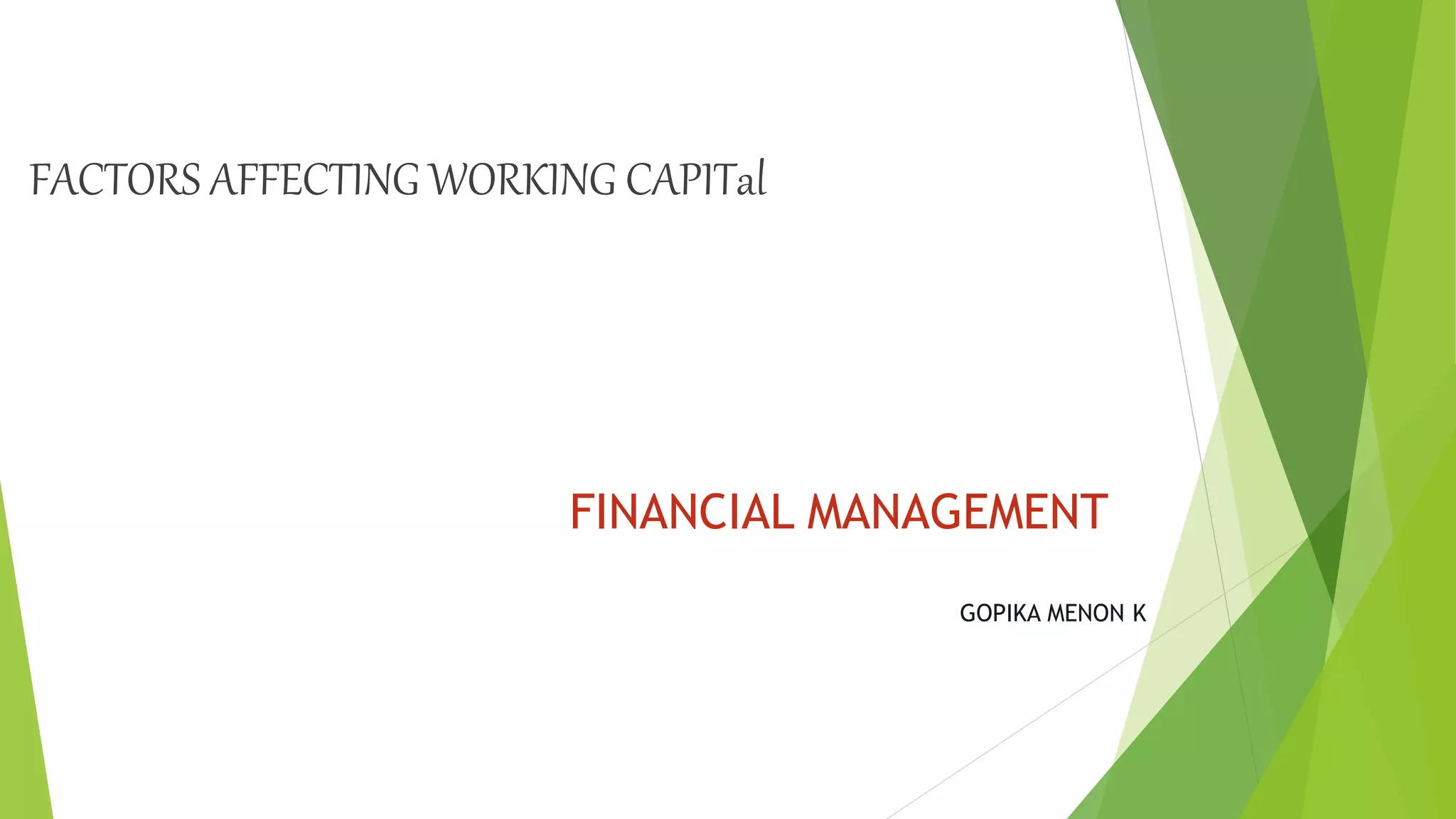 FACTORS AFFECTING WORKING CAPITAL | PPTX