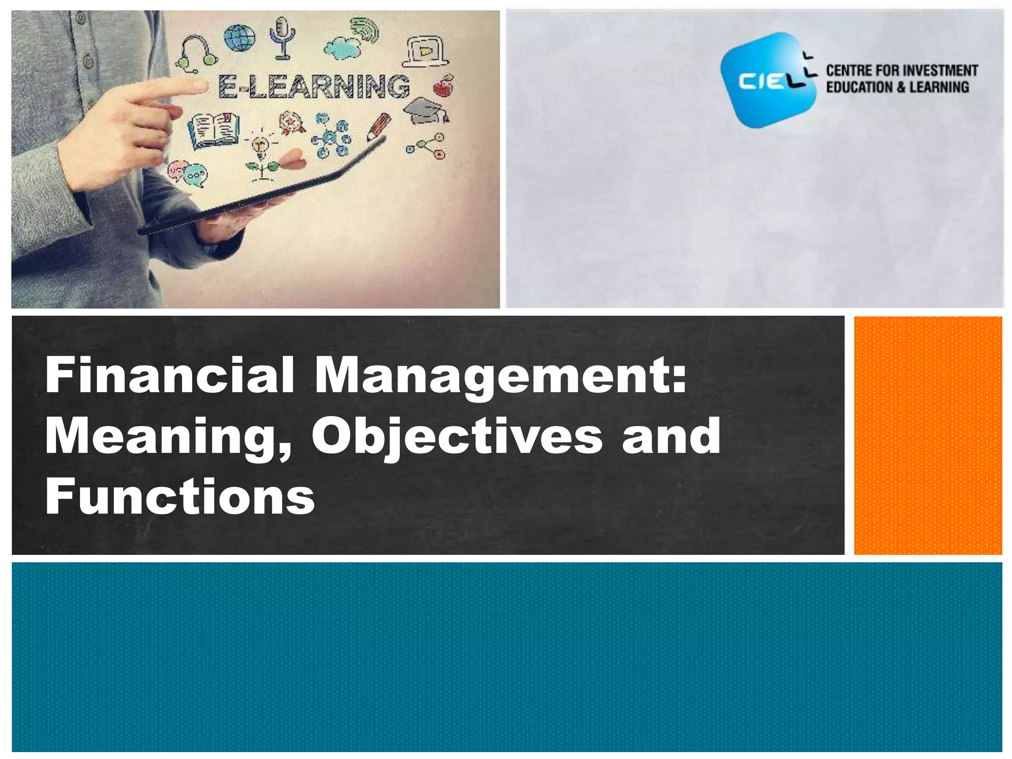 Financial management meaning objectives and functions | PPTX