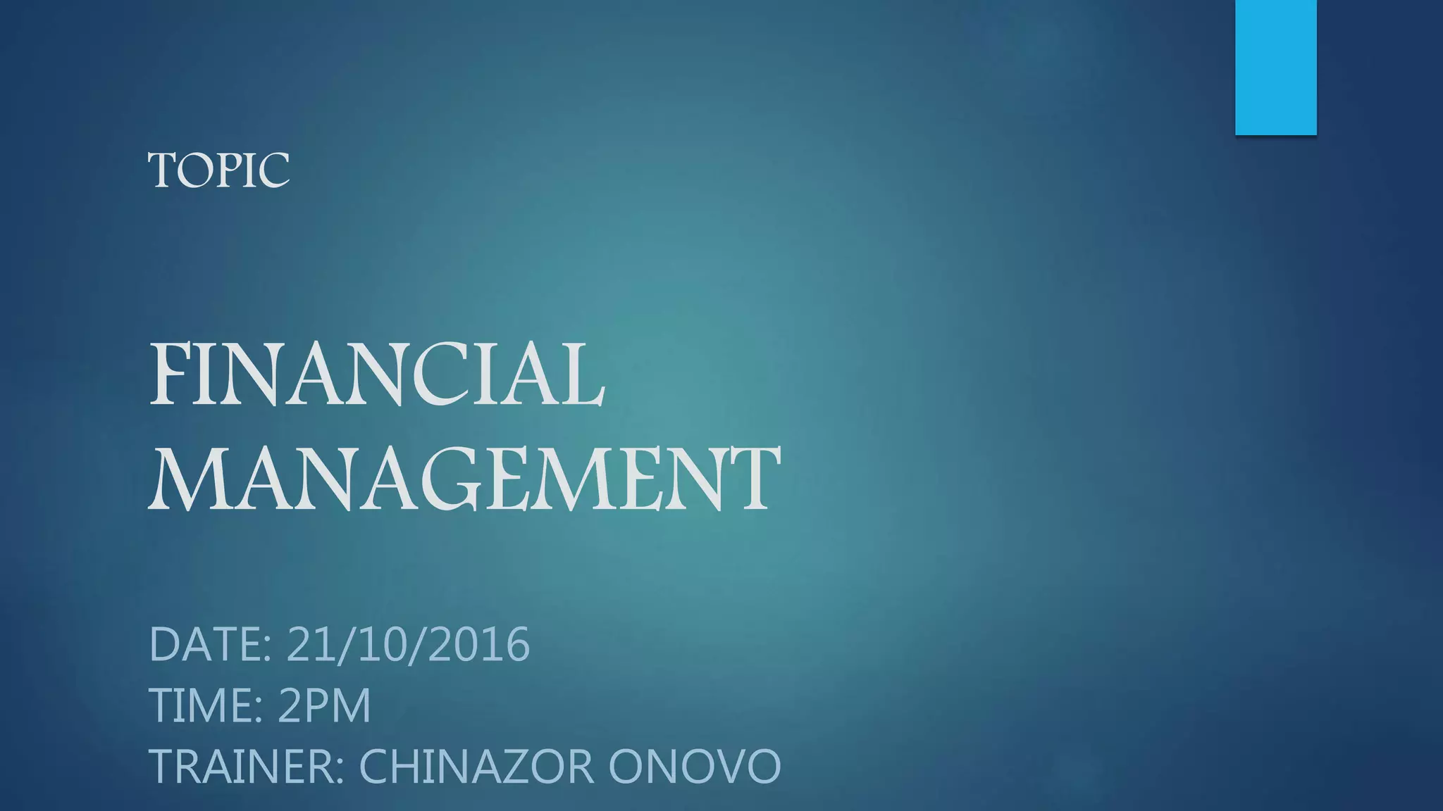 Financial management presentation | PPT