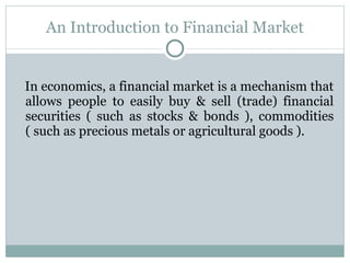 Financial Market Ppt Kakul Zaidi | PPT | Stocks and Bonds | Personal ...