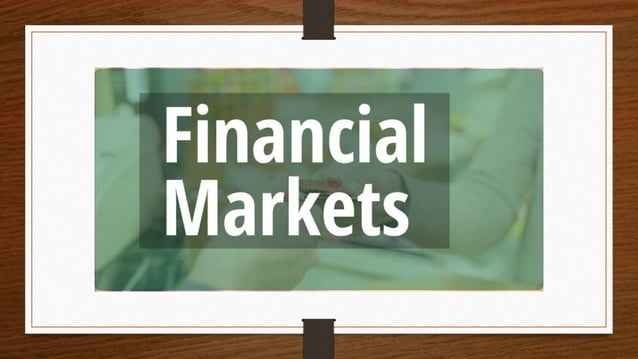 Financial markets class 12 business studies | PPTX
