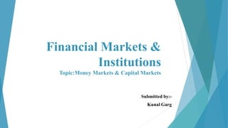 Financial markets and institutions | PPT
