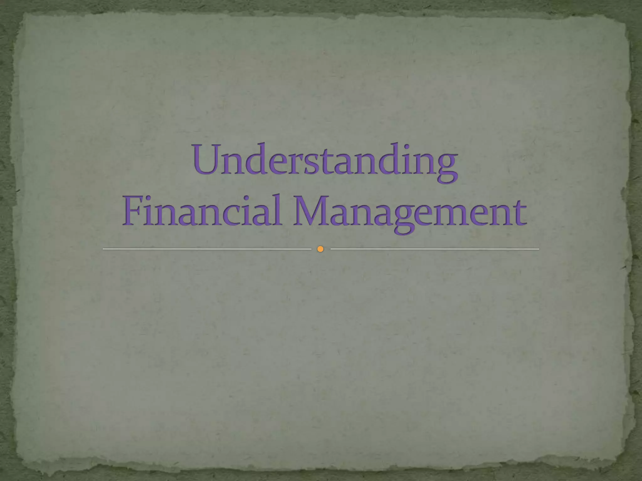 What is Financial Management | PPT