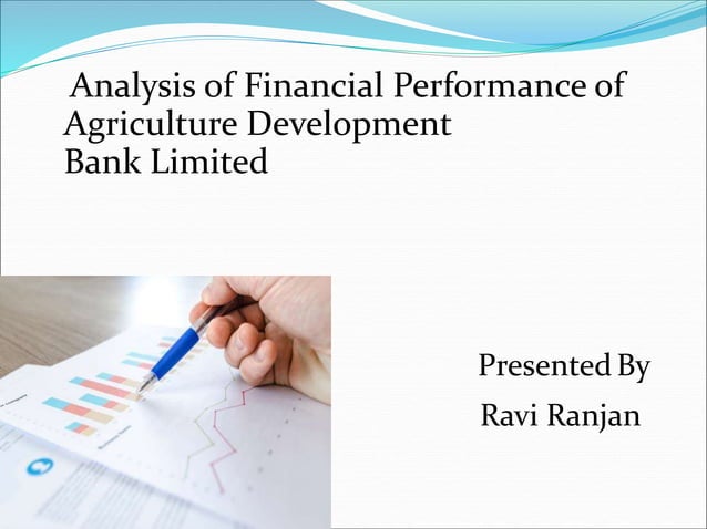 Agriculture Development Bank Financial performance Analysis | PPT