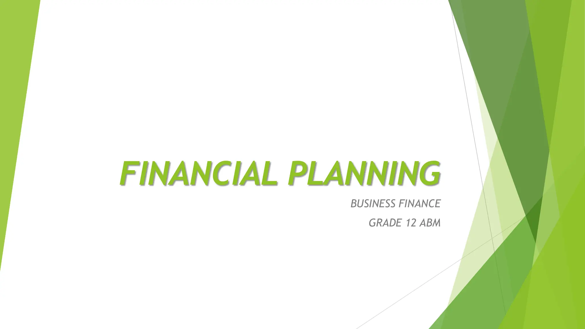 FINANCIAL PLANNING IN BUSINESS FINANCE.. | PPTX