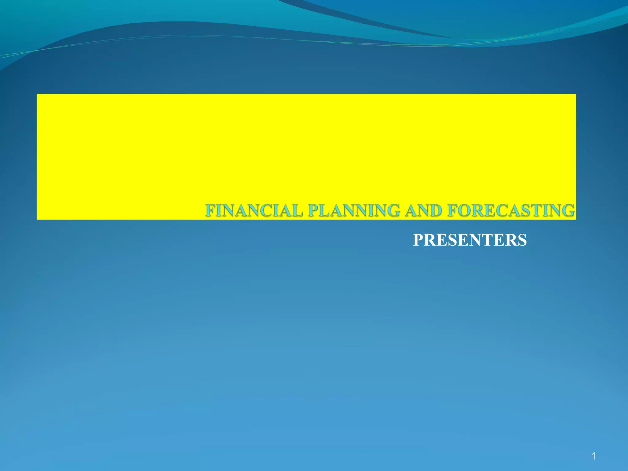 Financial planning & forecasting | PPT