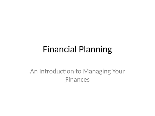 Financial_Planning_Intro introduction ppt | PPTX