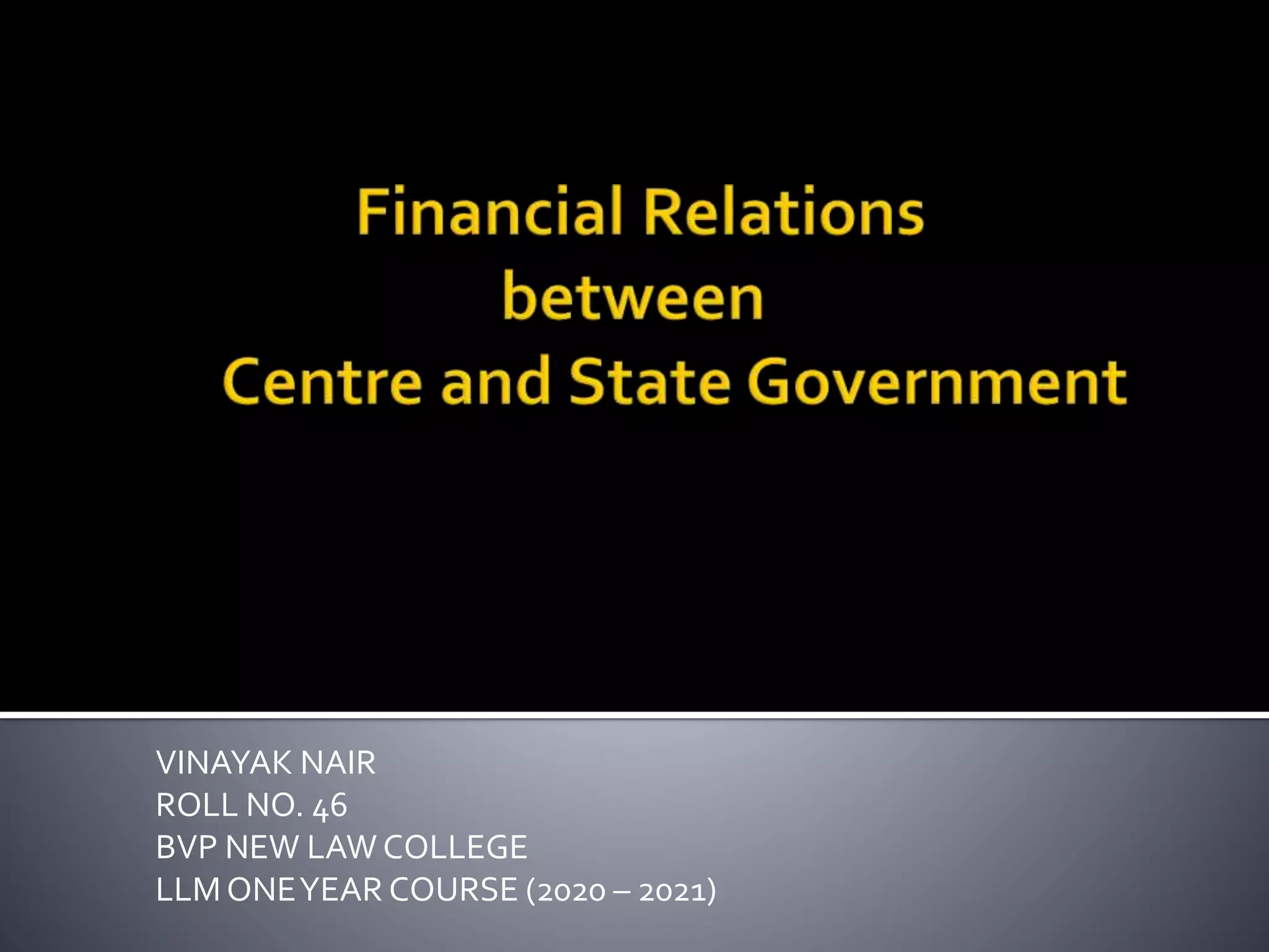 Financial relations between centre and state government | PPTX