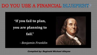 Do You Use a Financial Blueprint? | PPTX | Health Insurance | Insurance