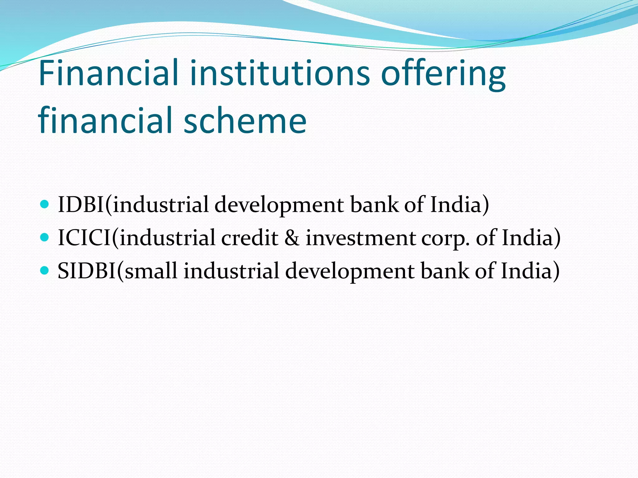 Financial scheme offered to Entrepreneurs | PPTX