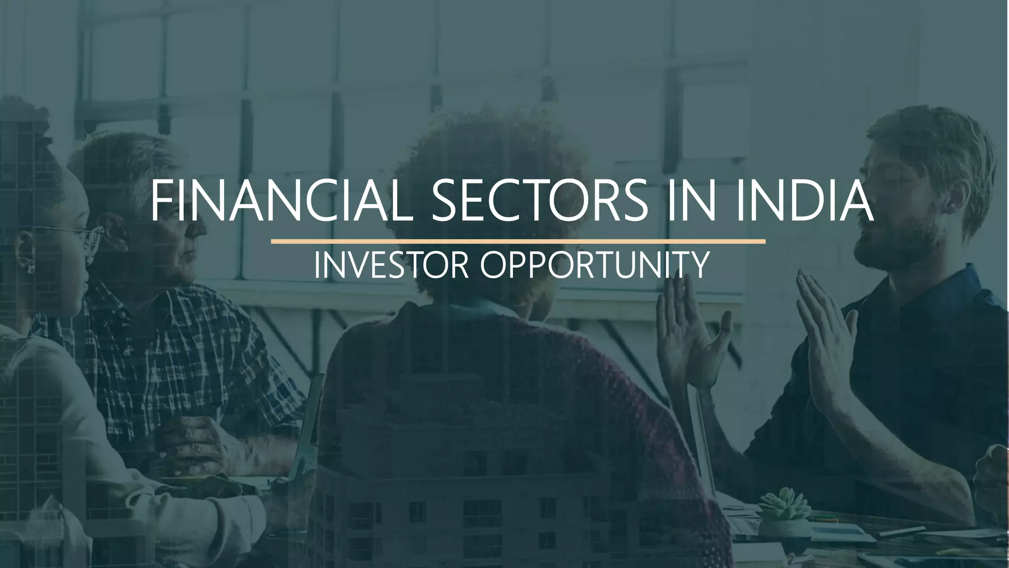 FINANCIAL SECTORS IN INDIA.pptx