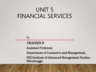 Unit 5- Financial Services | PPT