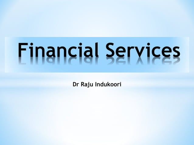 Financial services | PPT | Mutual Funds | Personal Investing