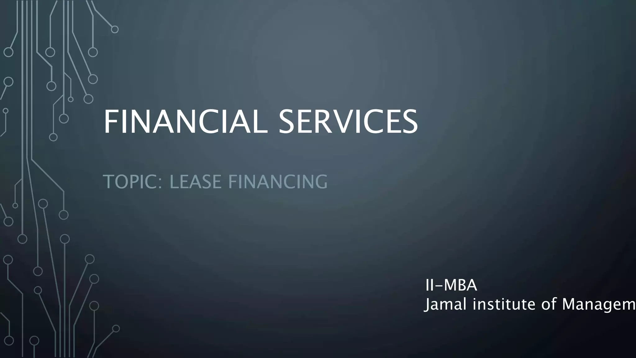 Financial services ( Lease Financing) | PPTX | Personal Taxes ...