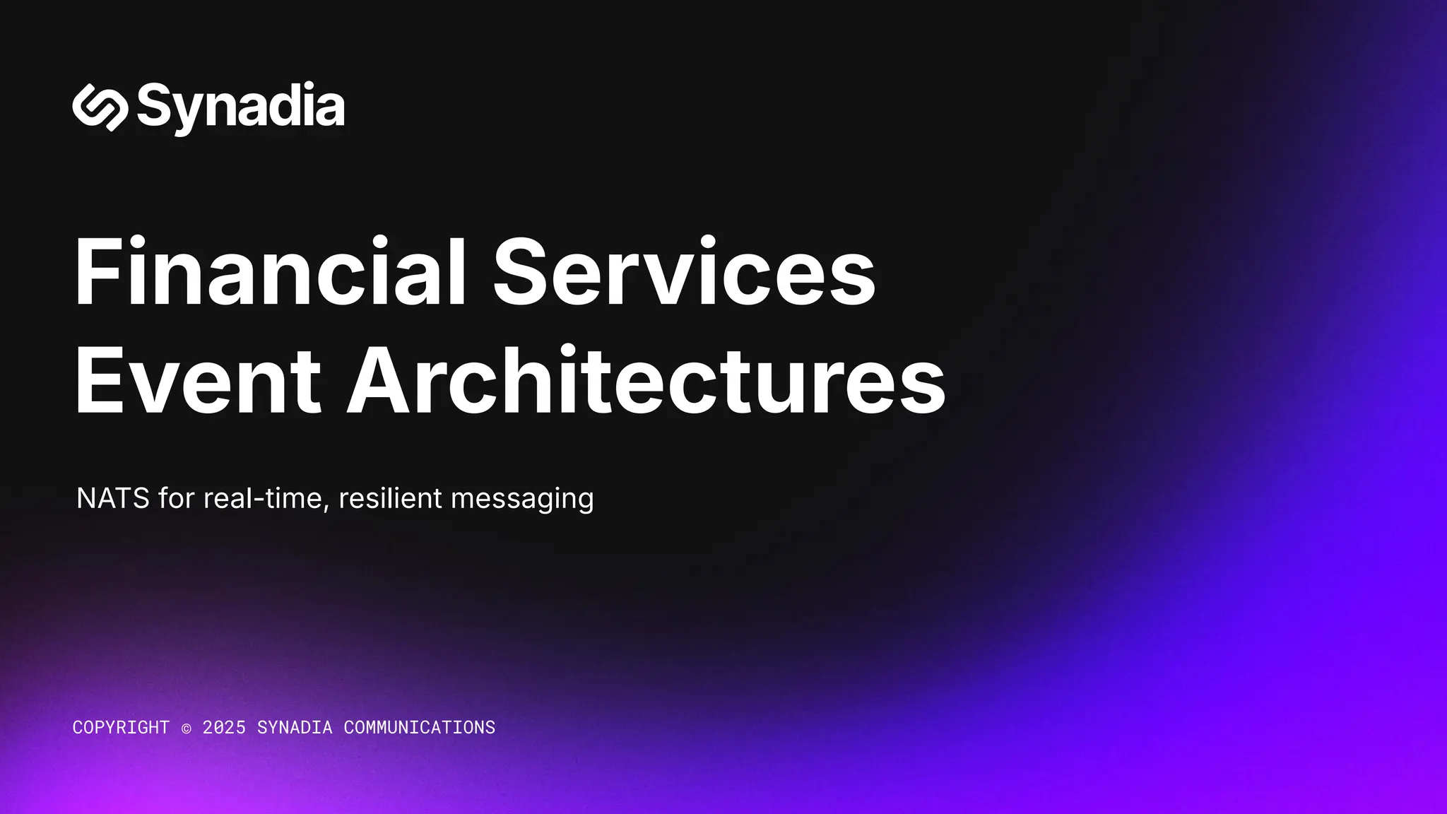 Event-Driven Architectures for Modern Financial Services: Why NATS Is ...