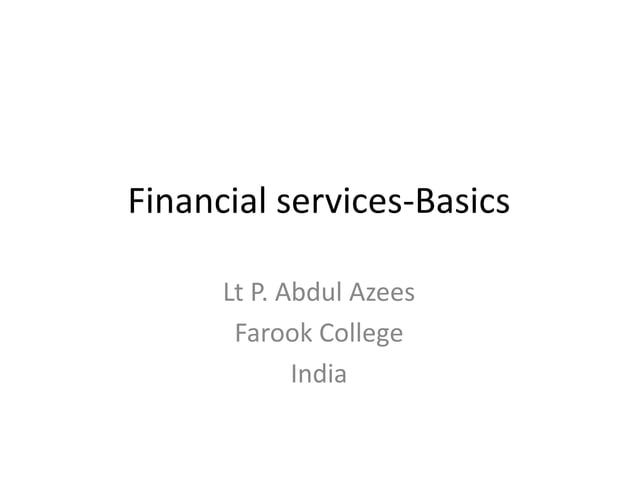 Financial services- Basics | PPTX | Business Accounting & Finance ...